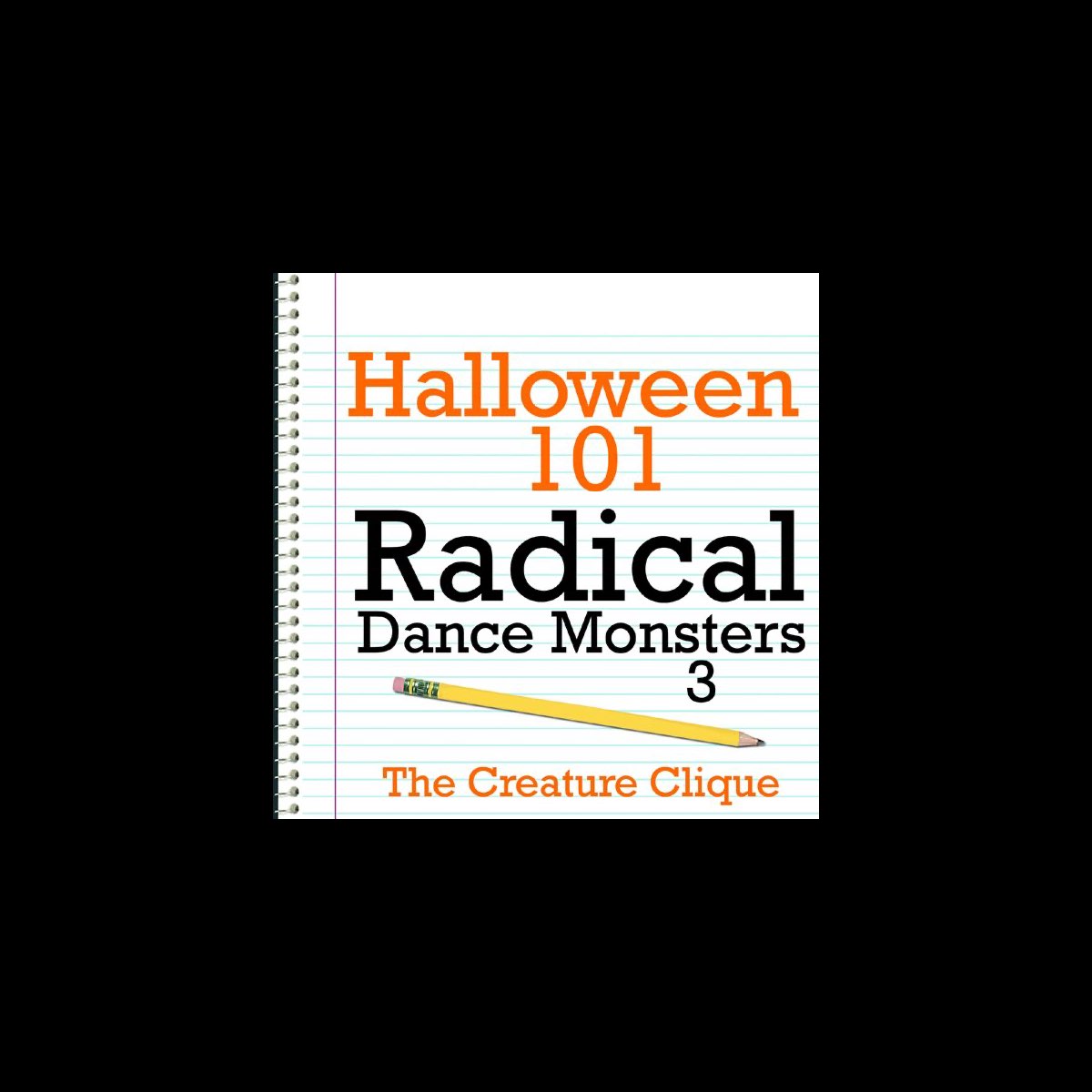 ‎Halloween 101 - Radical Dance Monsters 3 - Album by The Creature ...
