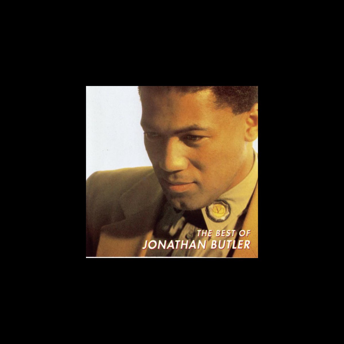 ‎The Best of Jonathan Butler - Album by Jonathan Butler - Apple Music