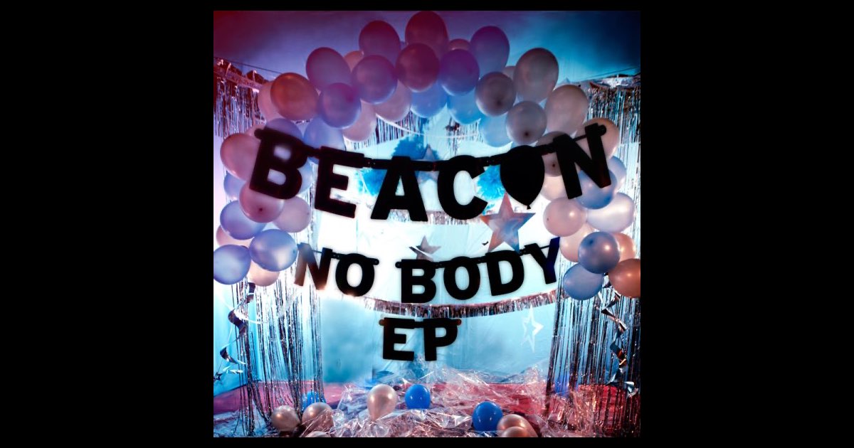 ‎No Body - EP – Album von Beacon – Apple Music