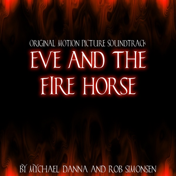 Eve And The Fire Horse