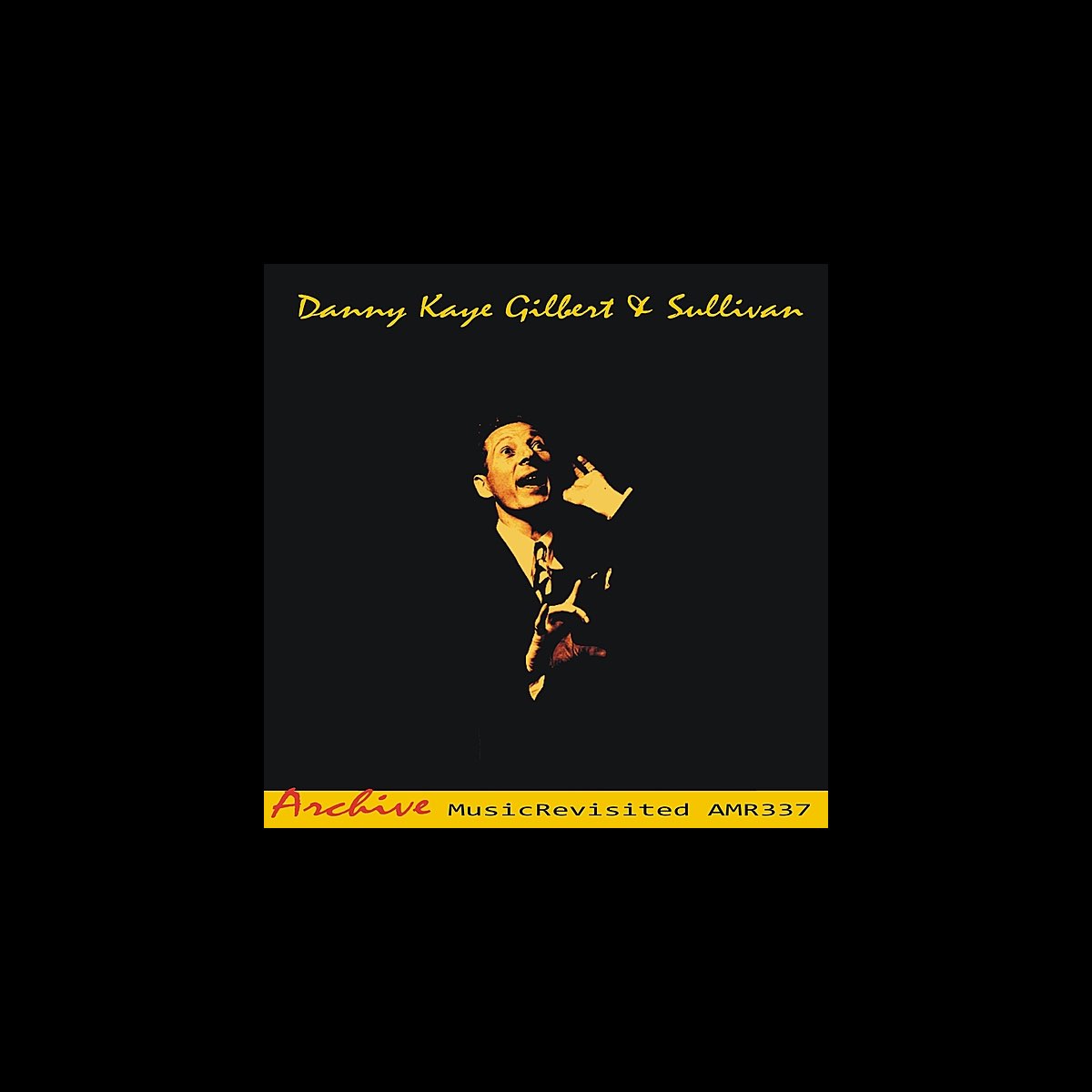 ‎Gilbert and Sullivan - Album by Danny Kaye - Apple Music