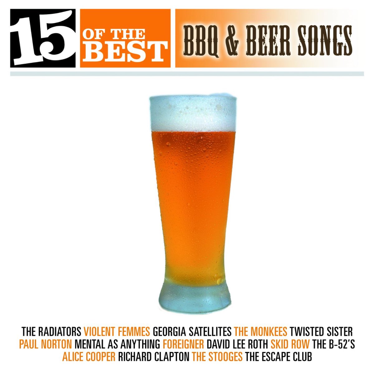 ‎15 of the Best: BBQ & Beer Songs - Album by Various Artists - Apple Music
