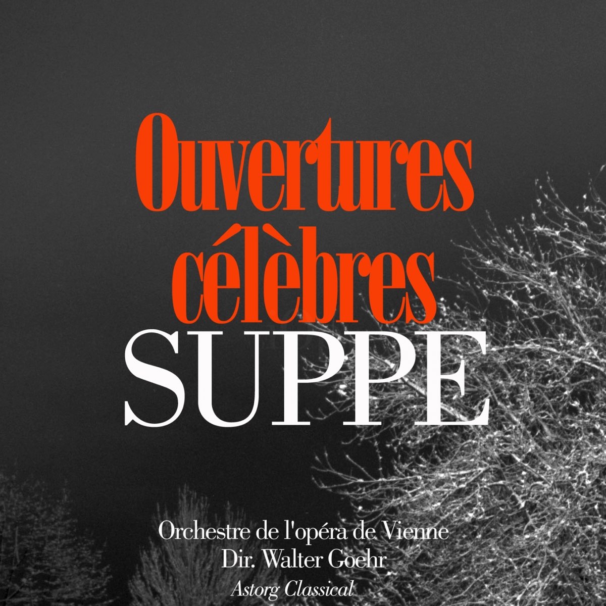 ‎Franz von Suppé : Ouvertures célèbres (Famous overtures) by Orchestre ...