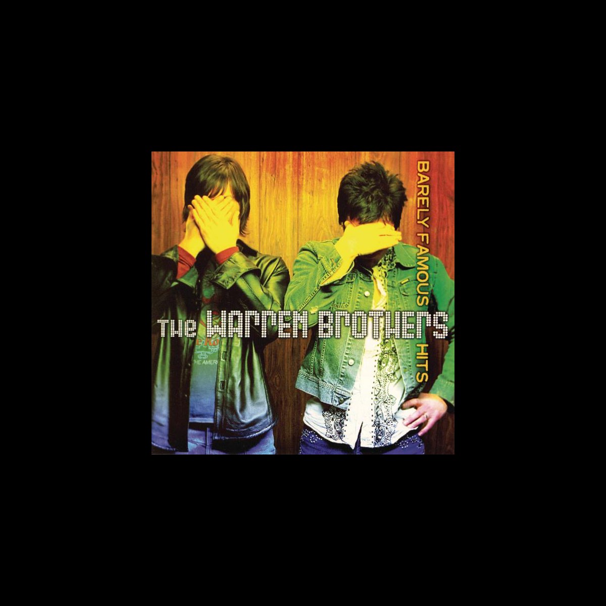 ‎Barely Famous Hits - Album by The Warren Brothers - Apple Music
