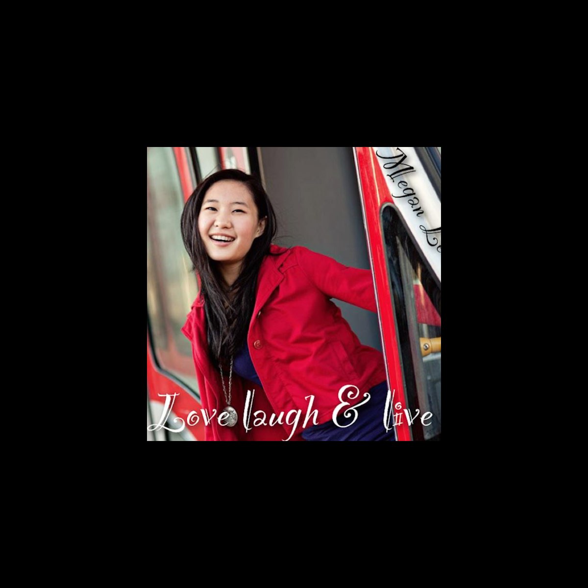 ‎Love, Laugh & Live - Single - Album by Megan Lee - Apple Music