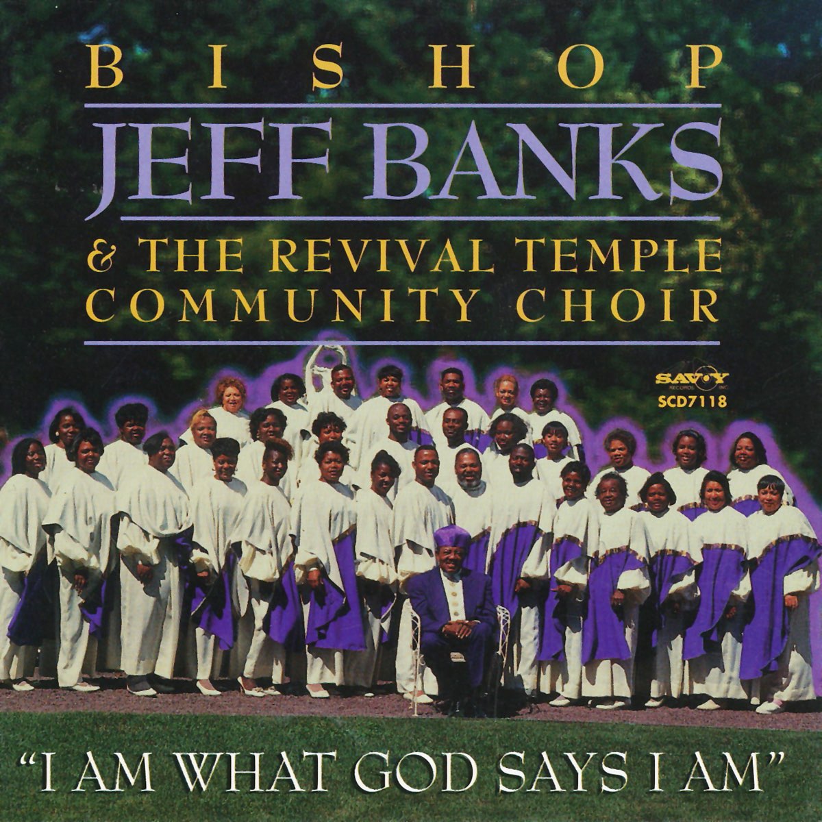 ‎I Am What God Says I Am - Album by Bishop Jeff Banks & The Revival ...