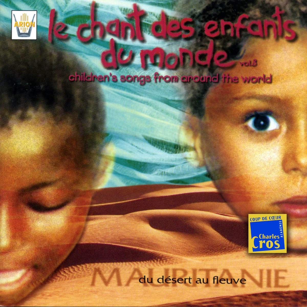 ‎Chant des enfants du monde, vol. 8: Mauritanie, du désert au fleuve by ...
