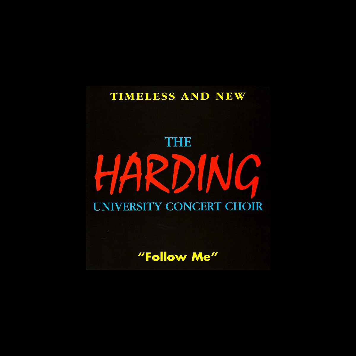 ‎Follow Me - Album by Harding University Concert Choir - Apple Music