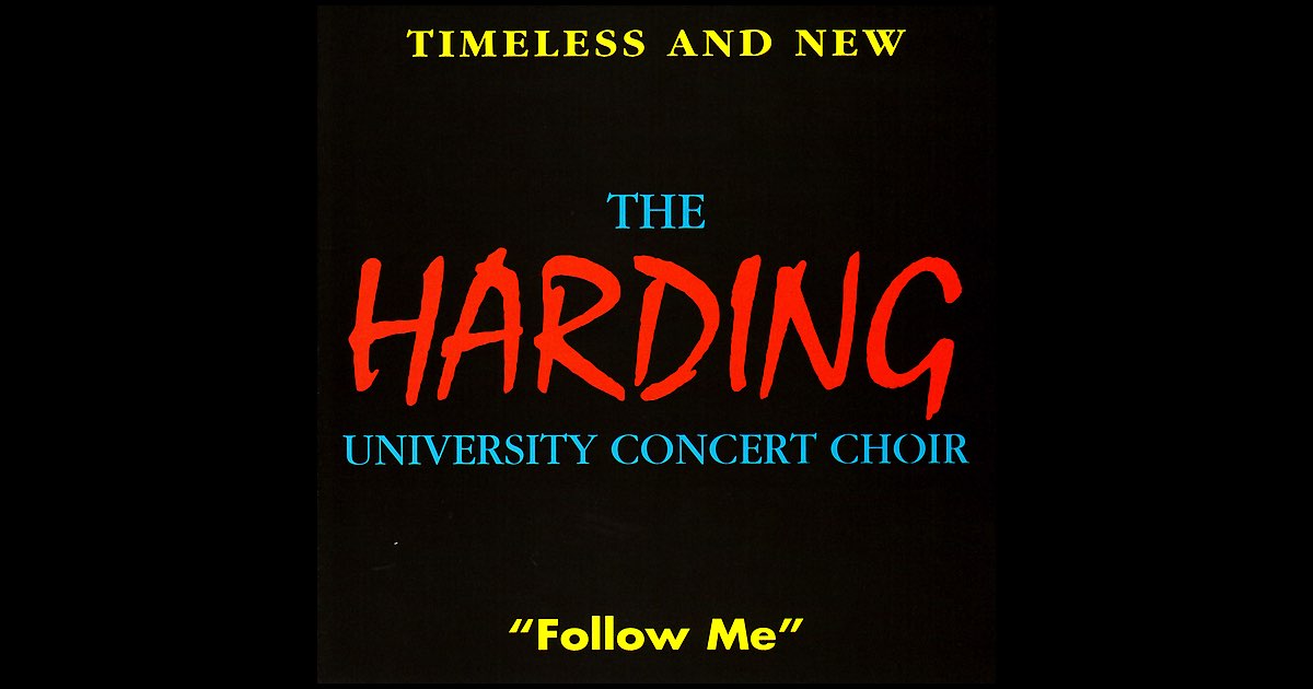 ‎Follow Me - Album by Harding University Concert Choir - Apple Music
