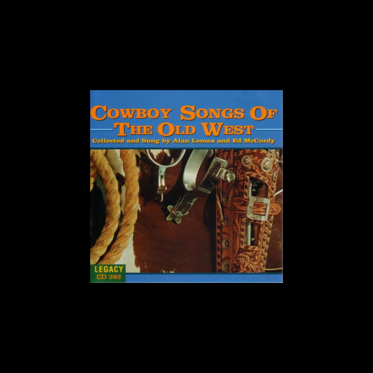 ‎Cowboy Songs of the Old West - Album by Alan Lomax & Ed McCurdy ...