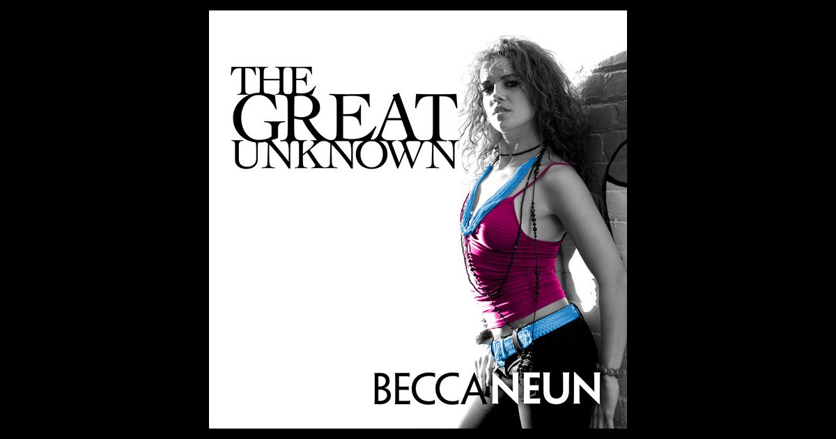 ‎The Great Unknown - Becca Neunのアルバム - Apple Music