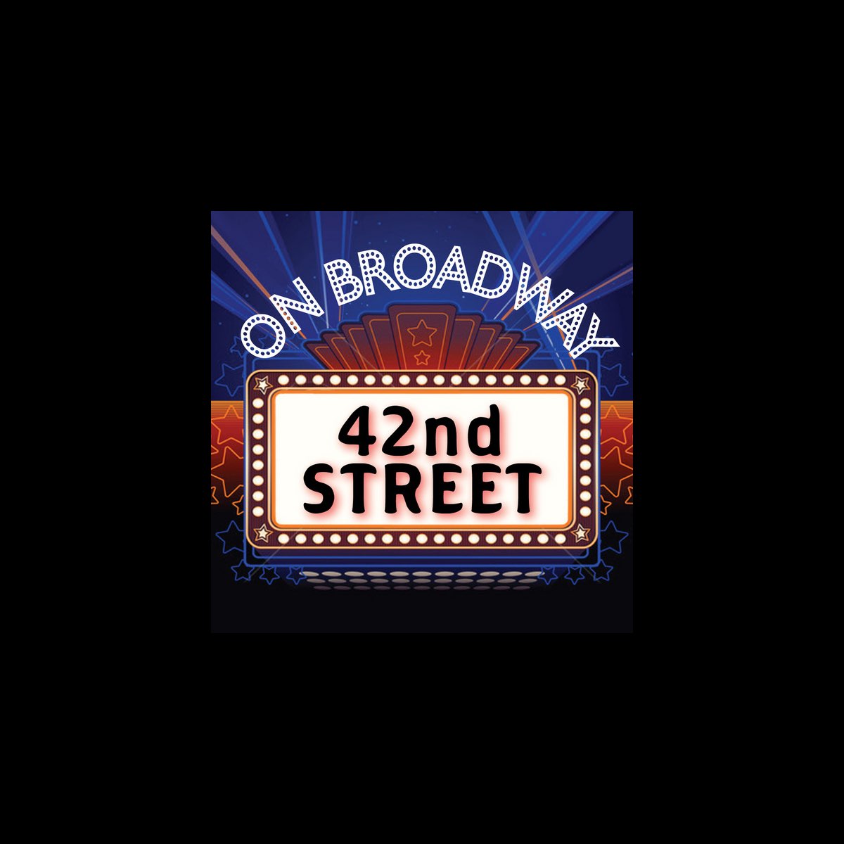 ‎42nd Street - On Broadway - Album by Stage Door Musical Ensemble ...