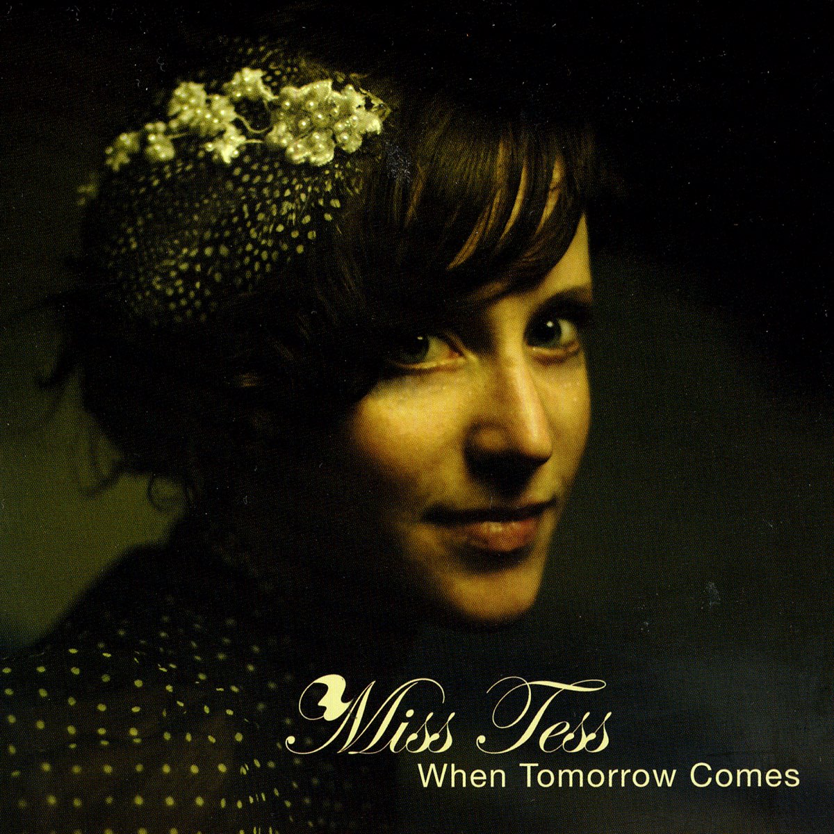 ‎When Tomorrow Comes - Miss Tessのアルバム - Apple Music