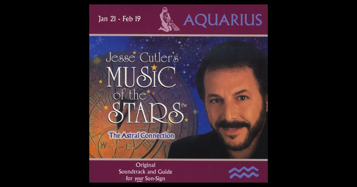 ‎Aquarius-Music of the Stars® - Album by Jesse Cutler - Apple Music