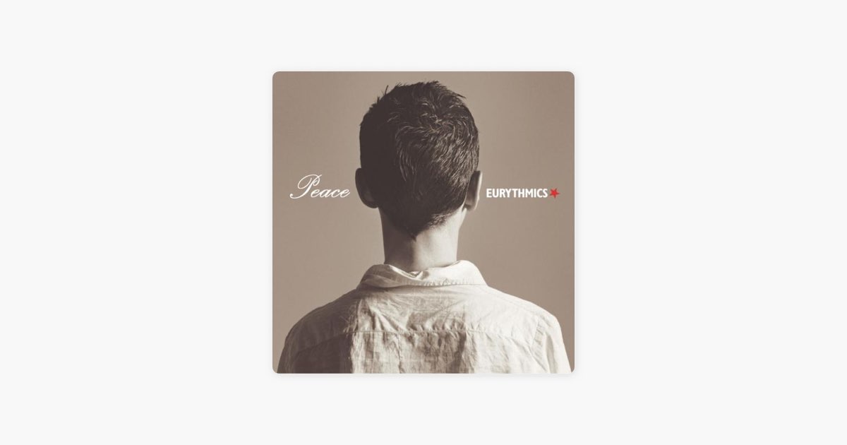‎Peace (Bonus Tracks) [2005 Remaster] — álbum de Eurythmics — Apple Music