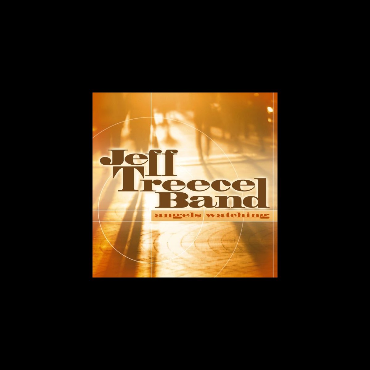 ‎Angels Watching - Album by Jeff Treece Band - Apple Music