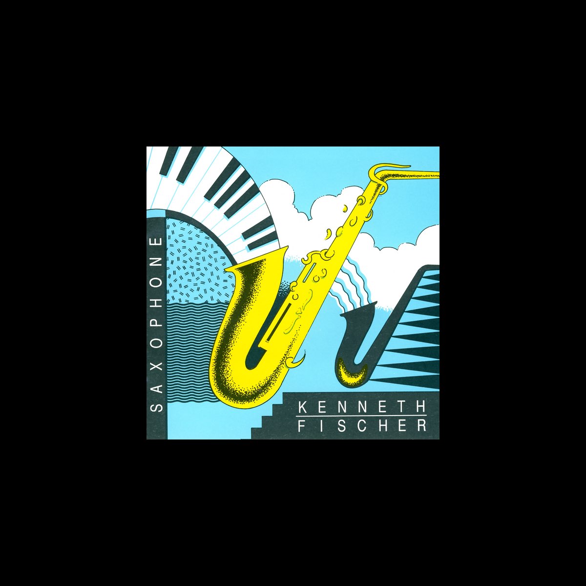 ‎Kenneth Fischer, Alto & Soprano Saxophones - Album by Kenneth Fischer ...