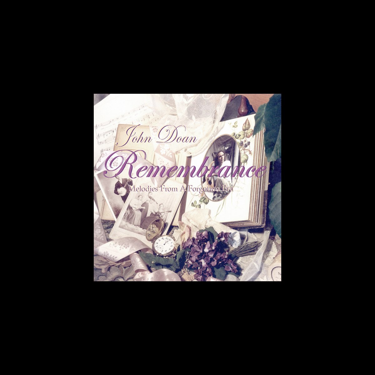 ‎Remembrance: Melodies from a Forgotten Era by John Doan on Apple Music