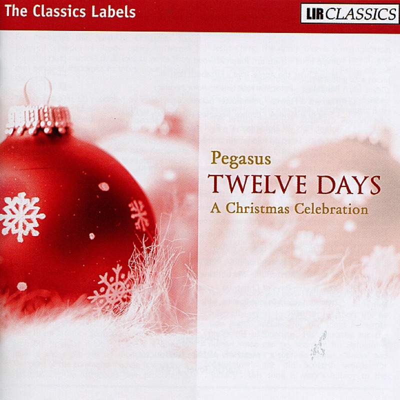 The Twelve Days of Christmas (arr. Andrew Carter) - Pegasus, Matthew ...