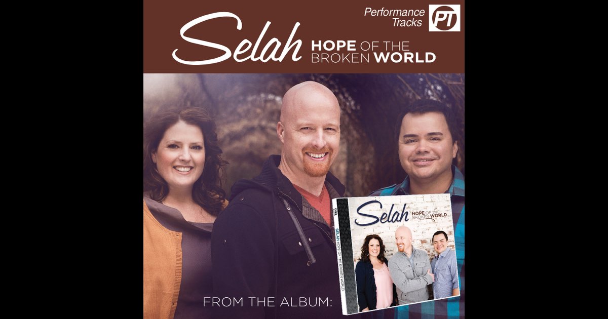 ‎Hope of the Broken World (Performance Track Album) - Album by Selah ...