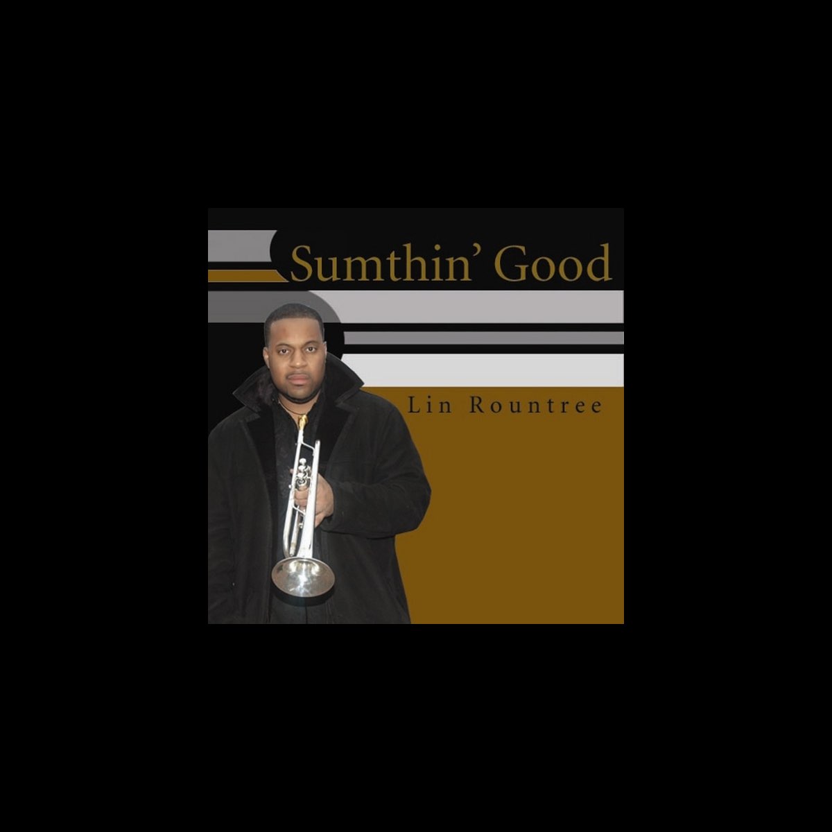 ‎Sumthin' Good - Album by Lin Rountree - Apple Music