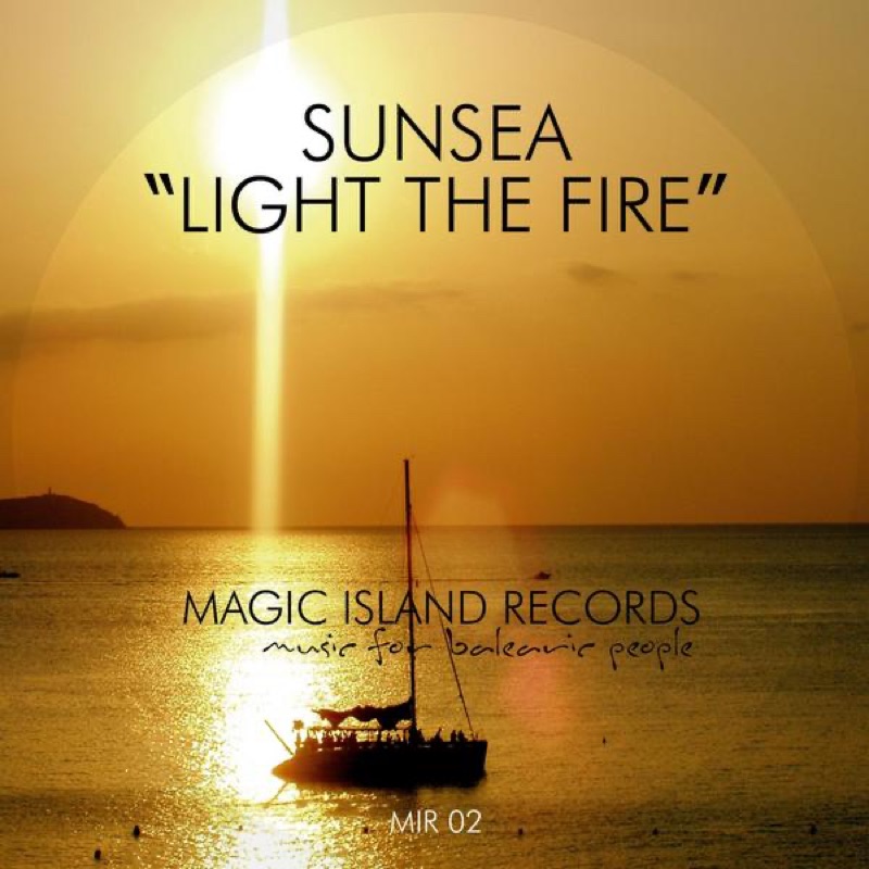 Light the Fire (Balearic Session Edit) - Sunsea: Song Lyrics, Music ...