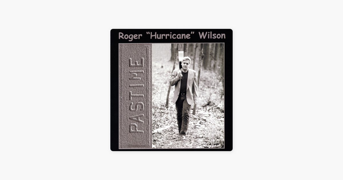 ‎Wilson Rag - Song by Roger "Hurricane" Wilson - Apple Music