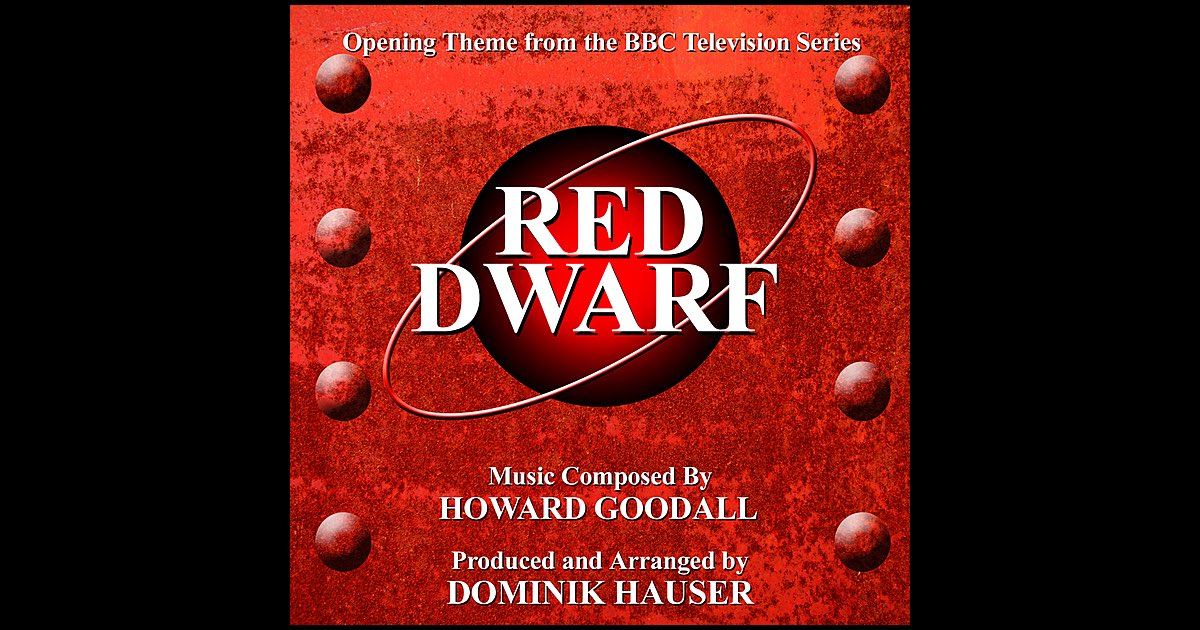 ‎Red Dwarf - Opening Theme from the BBC Sci-Fi Comedy Series (Howard ...