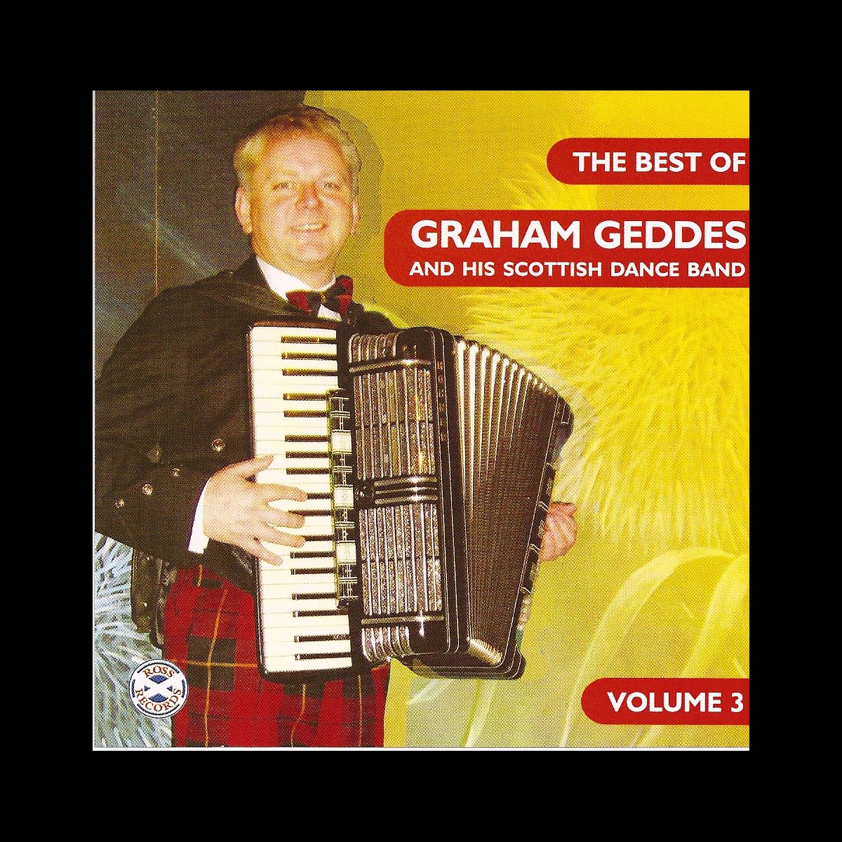 ‎The Best of Graham Geddes and His Scottish Dance Band, Vol. 3 - Graham ...