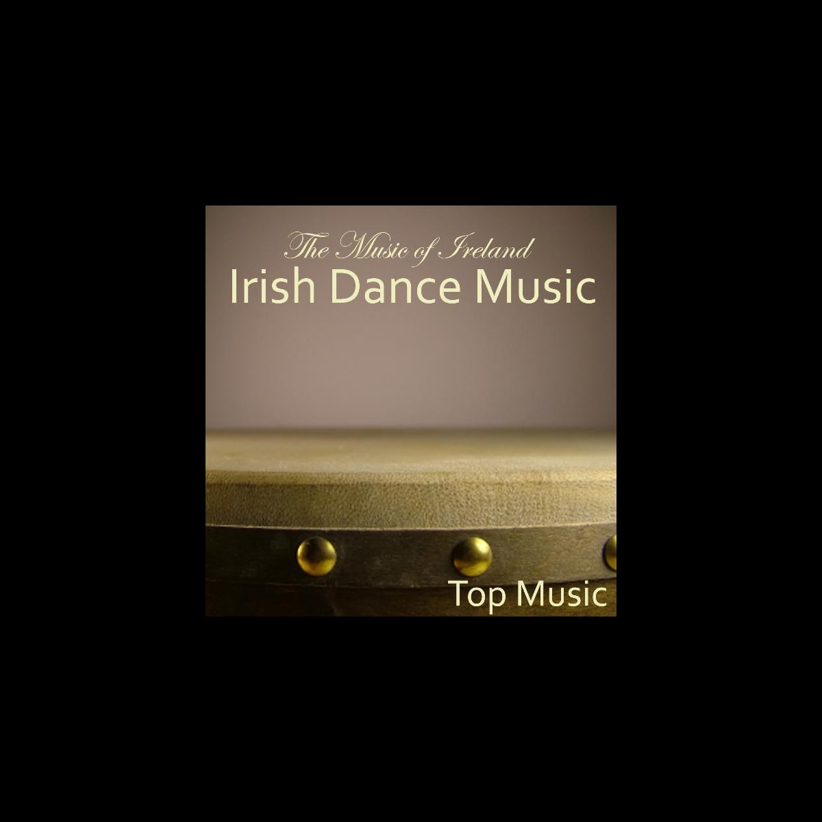 ‎Irish Dance Music - The Music of Ireland - Ireland Top Music - Album ...