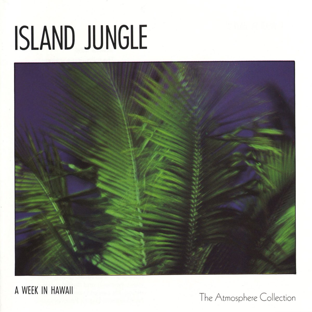 ‎A Week In Hawaii: Island Jungle - EP - Album by Atmosphere Collection ...