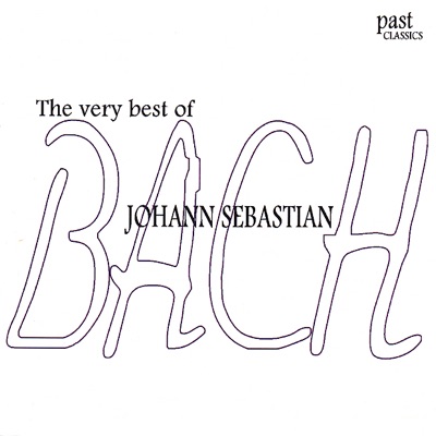 The Very Best of Johann Sebastian Bach - album by