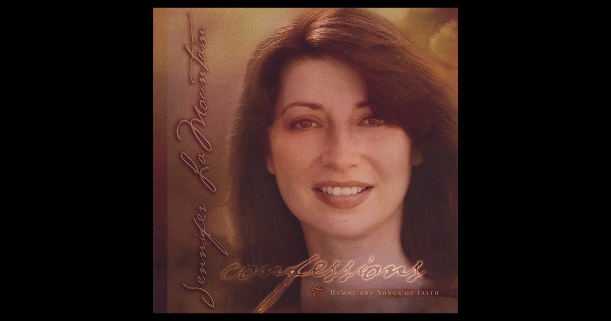 ‎Confessions: Hymns and Songs of Faith - Album by Jennifer LaMountain ...