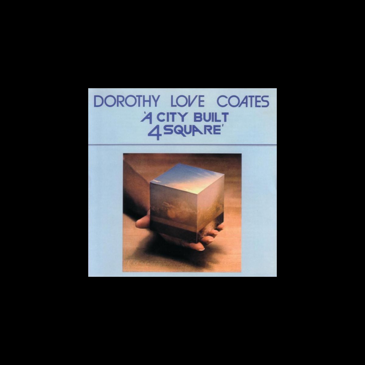 ‎A City Built 4 Square - Album by Dorothy Love Coates - Apple Music