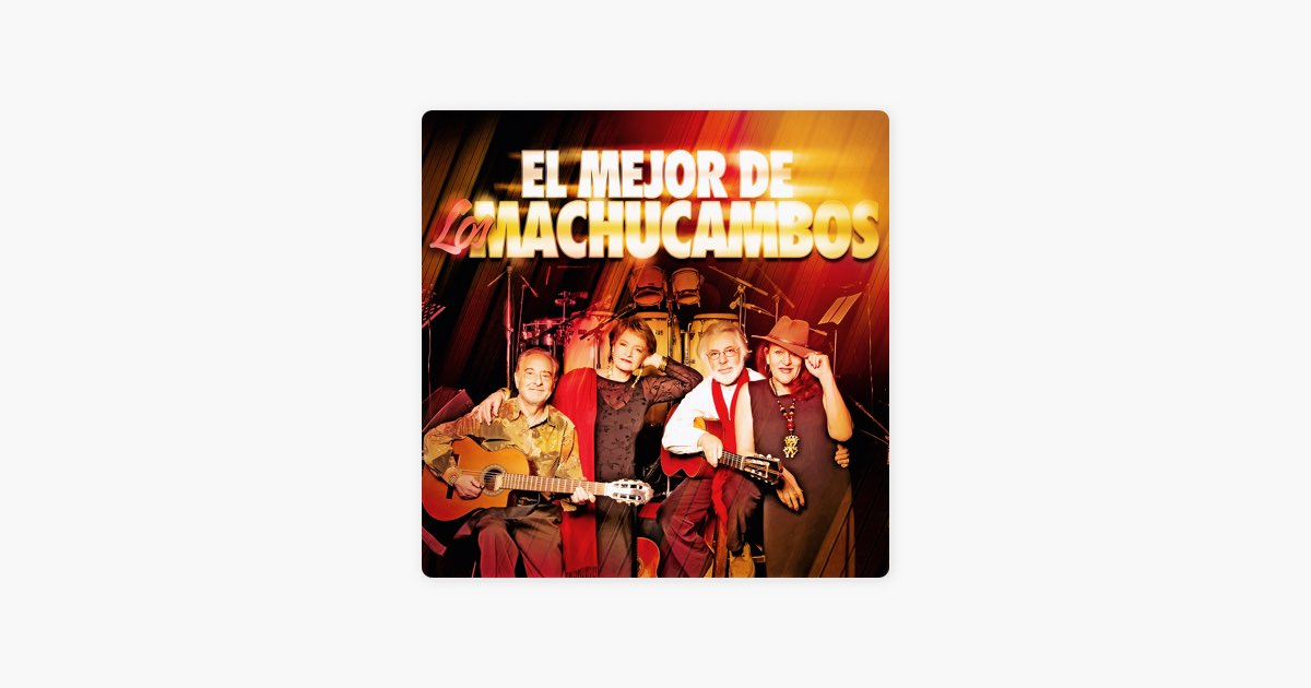 El Mejor de los Machucambos” álbum de Los Machucambos en Apple Music