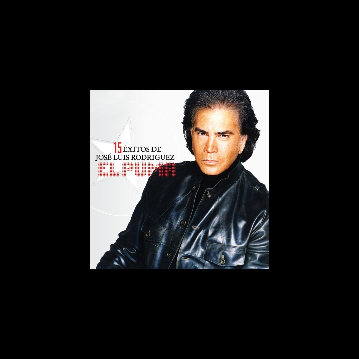 ‎15 Exitos de Jose Luis Rodríguez El Puma - Album by José Luis ...