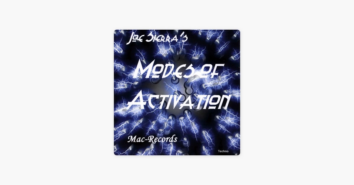 ‎Песня «Modes of Activation» — Joe Sierra — Apple Music
