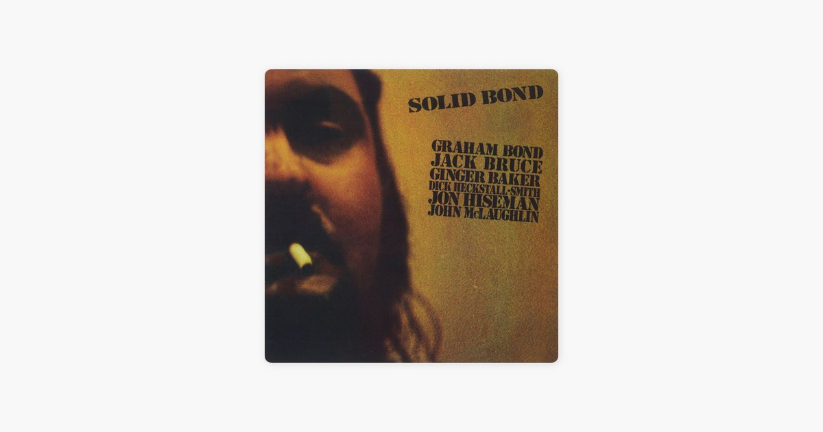 Solid Bond》- Graham Bond的专辑 - Apple Music