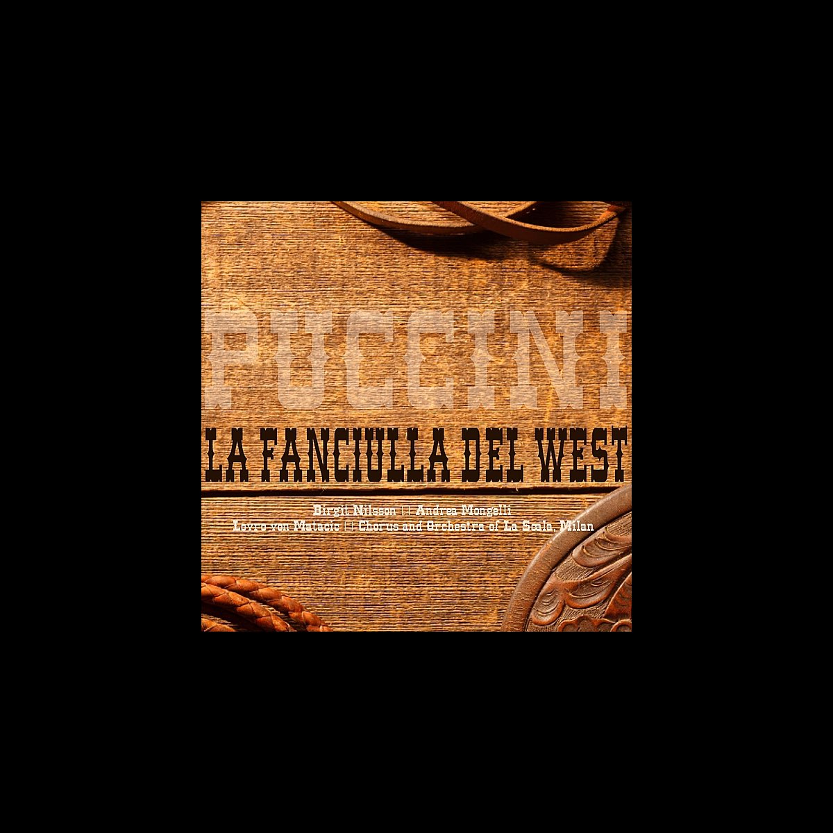 ‎Puccini: La Fanciulla del West - Album by Birgit Nilsson, Andrea ...