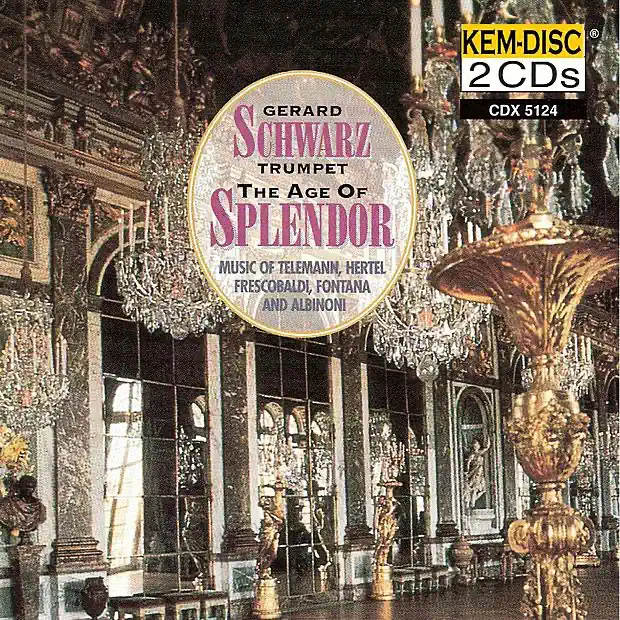 ‎The Age of Splendor by Gerard Schwarz - Apple Music Classical