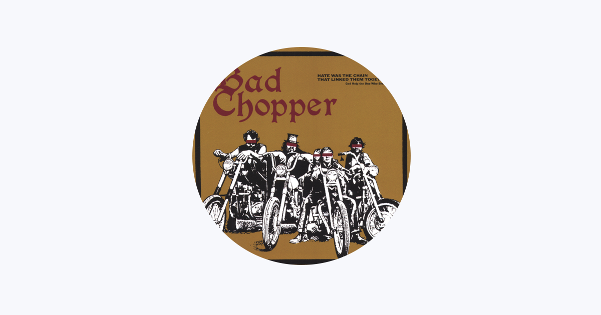 ‎Bad Chopper - Apple Music