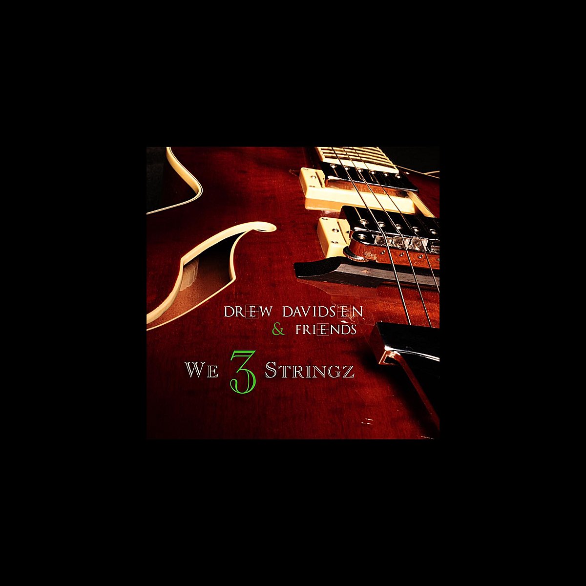 ‎We 3 Stringz - Álbum de Drew Davidsen - Apple Music