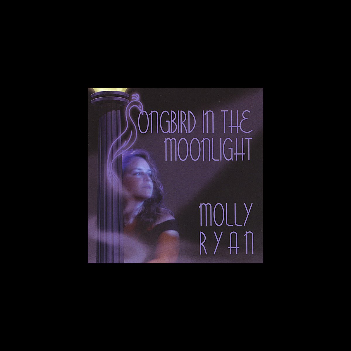 ‎Songbird In the Moonlight - Album by Molly Ryan - Apple Music