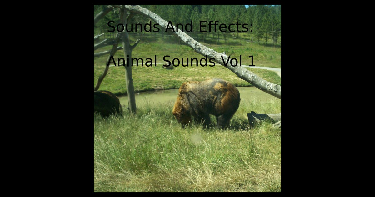 ‎Animal Sounds, Vol. 1 - Album by Sounds and Effects - Apple Music