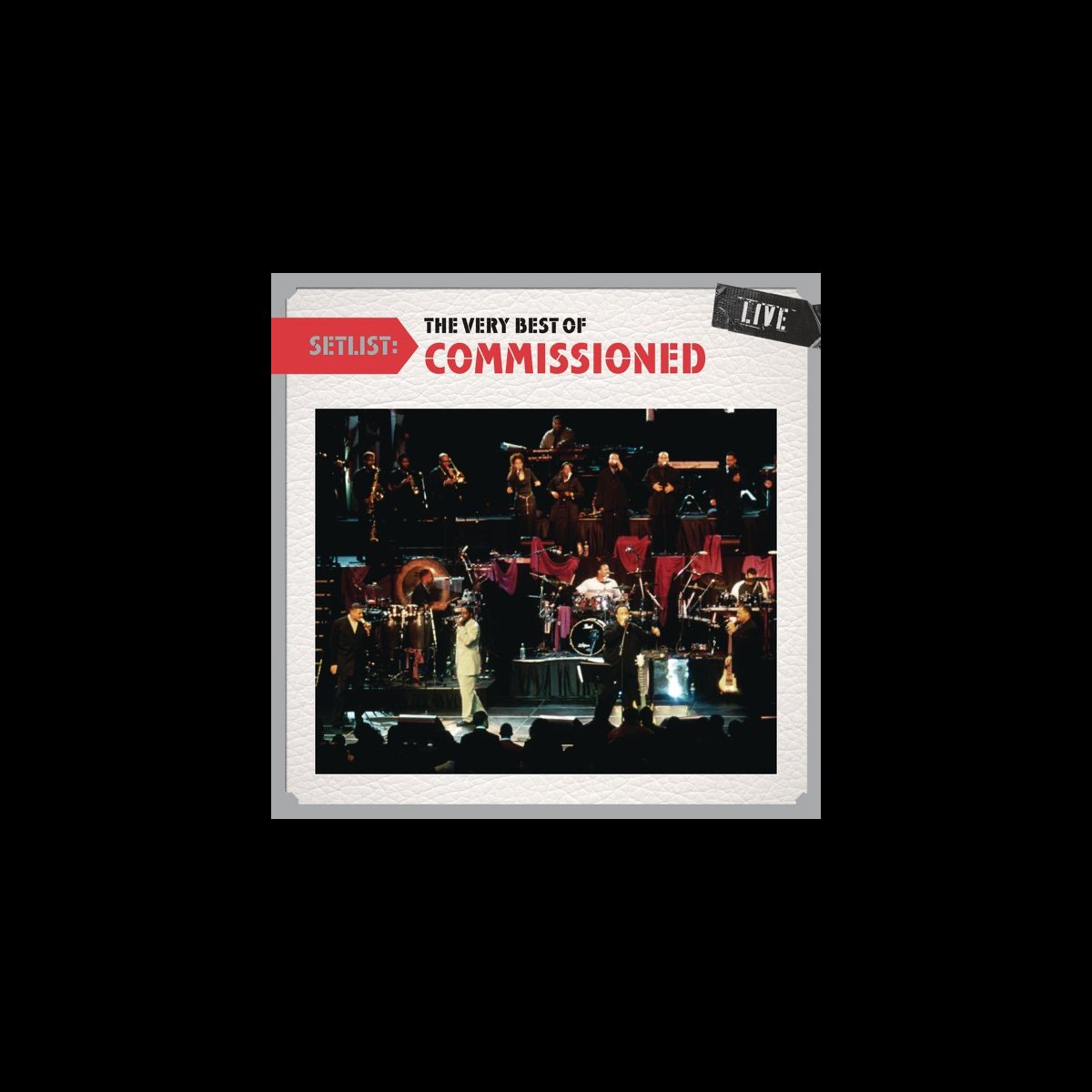 ‎Setlist: The Very Best of Commissioned (Live) - Album by Commissioned ...