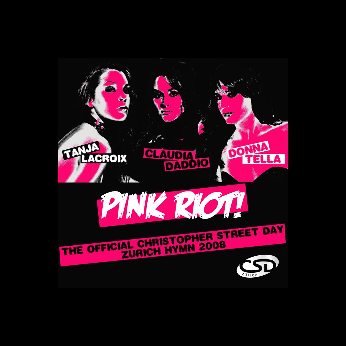 ‎Pink Riot! - The Official Christopher Street Day Zürich Hymn 2008 ...