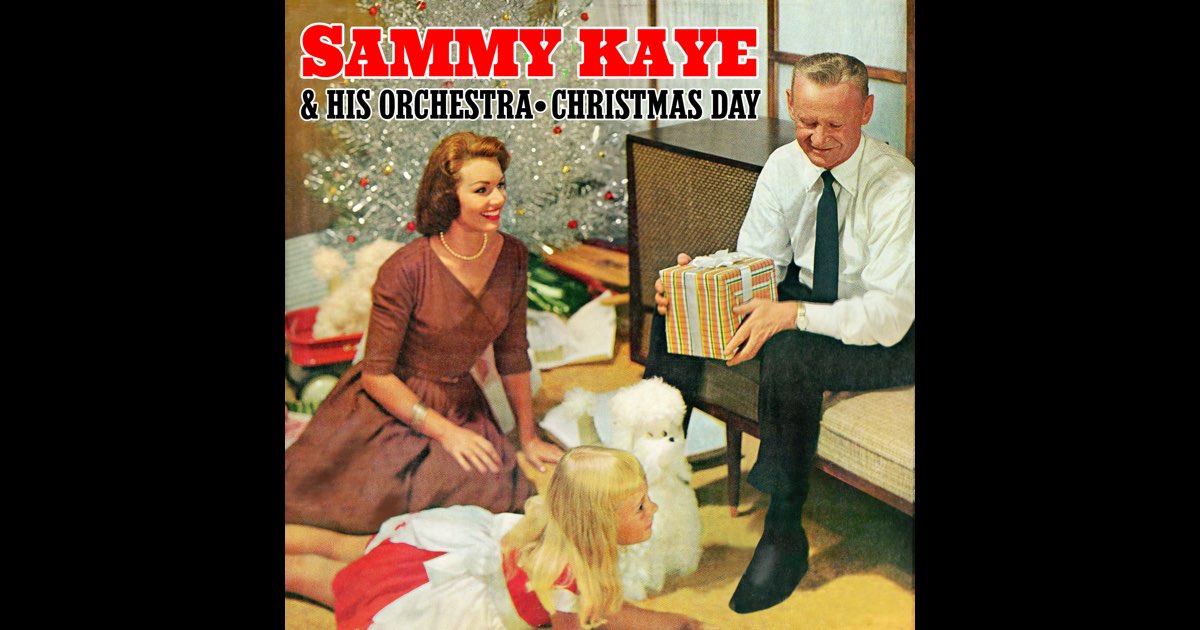 ‎Christmas Day - Album by Sammy Kay & His Orchestra - Apple Music