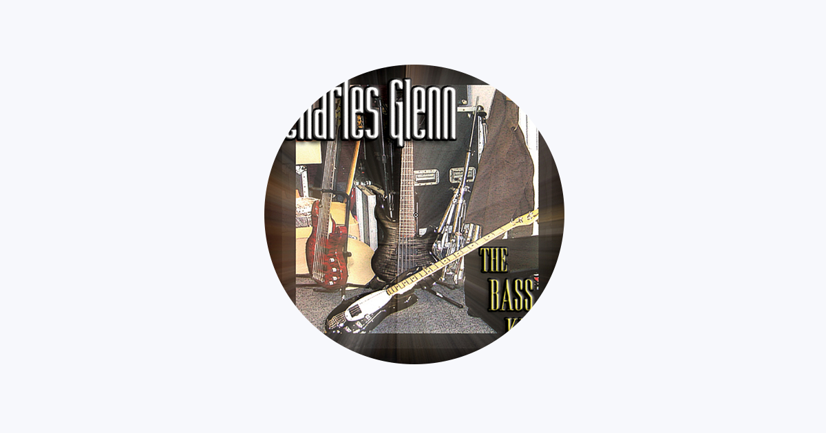 ‎Charles Glenn - Apple Music