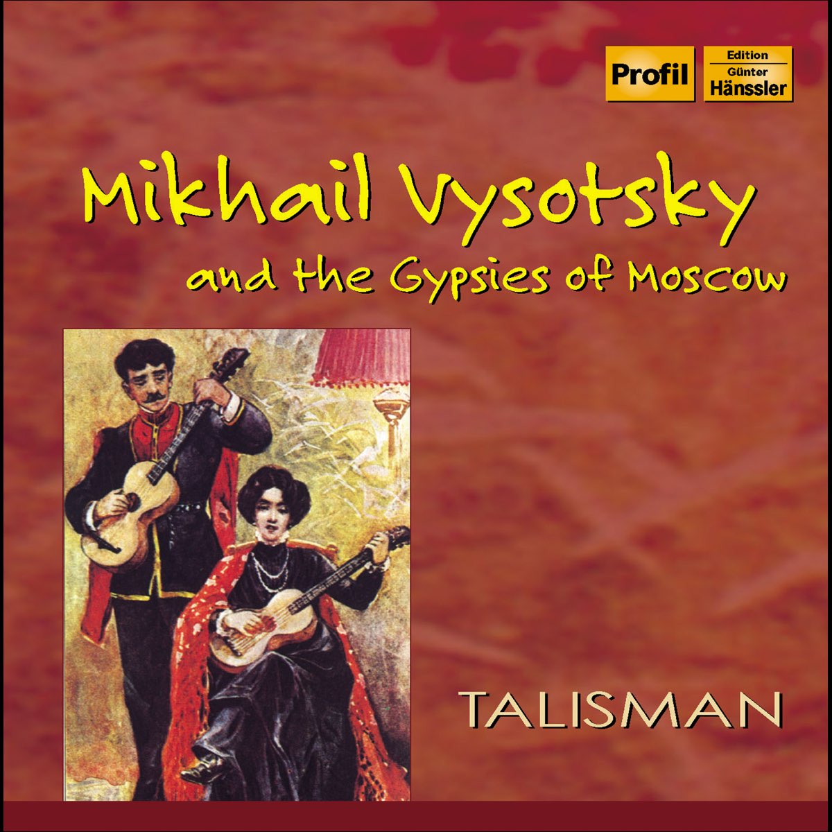 ‎Mikhail Vysotsky and the Gypsies of Moscow - Album by Talisman - Apple ...