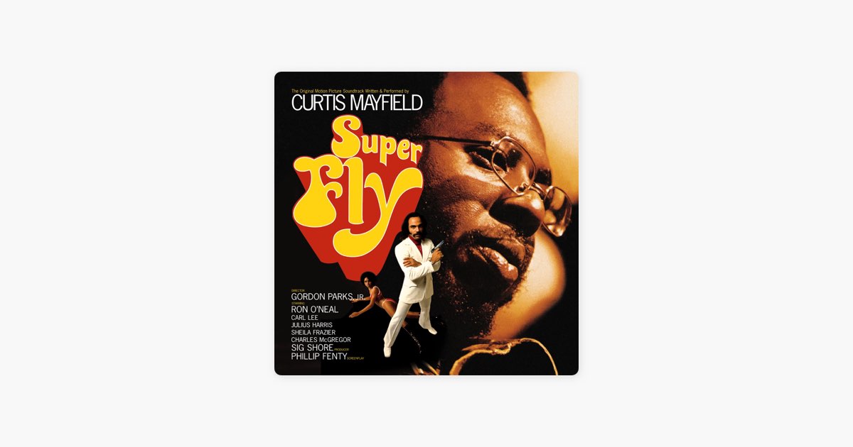 ‎Superfly (Original Motion Picture Soundtrack) - カーティス・メイフィールドのアルバム ...